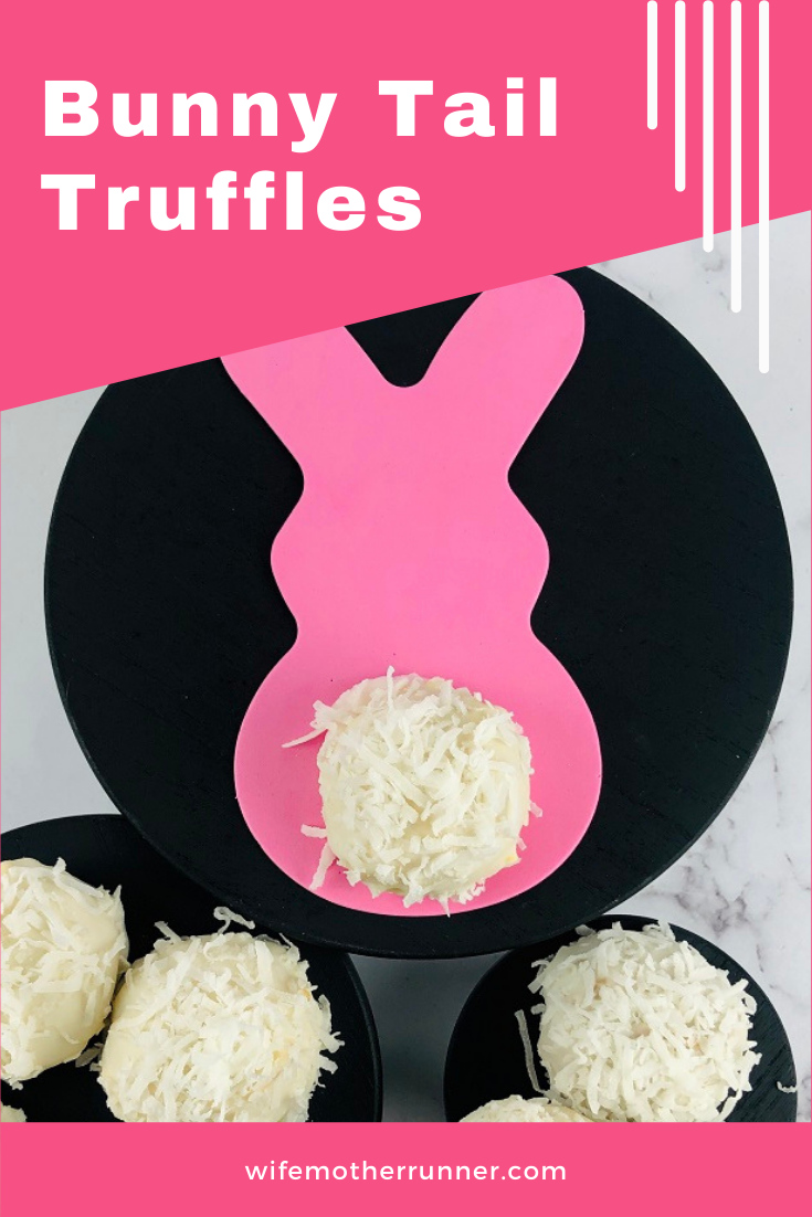 Bunny Tail Truffles - Wife Mother Runner