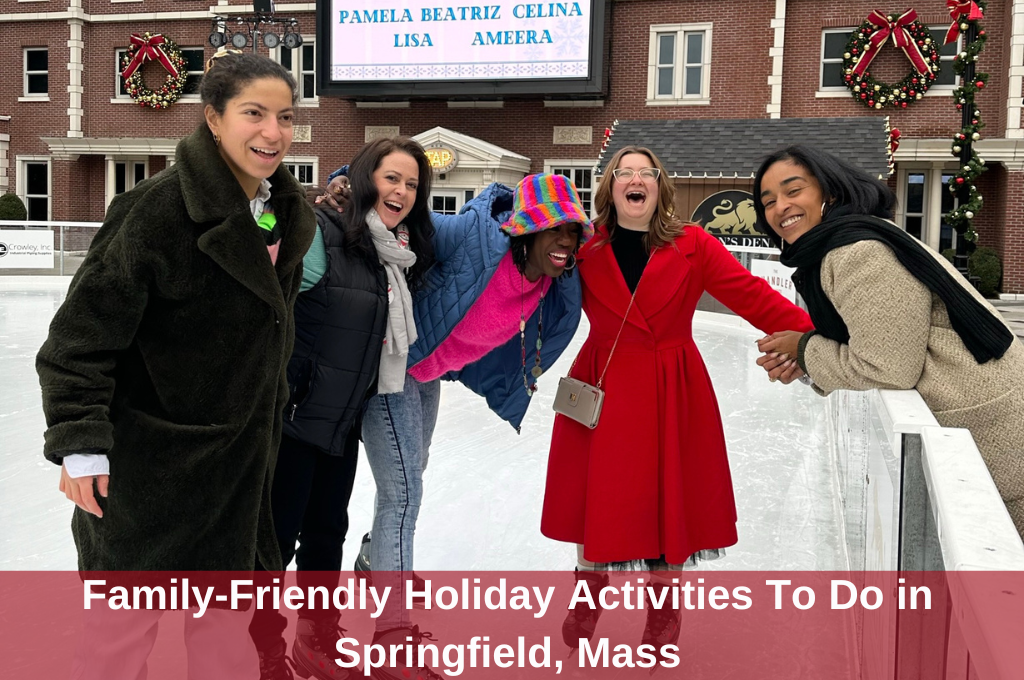 Family-Friendly Holiday Activities To Do in Springfield, Mass